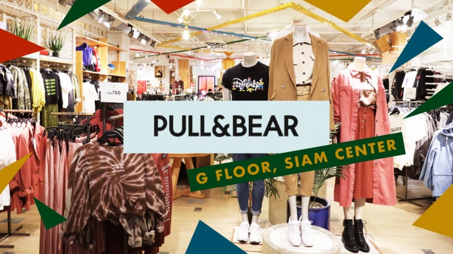 Pull & Bear แฟชั่นของเออร์เบิ้นนิสต้าแนวแคชวล